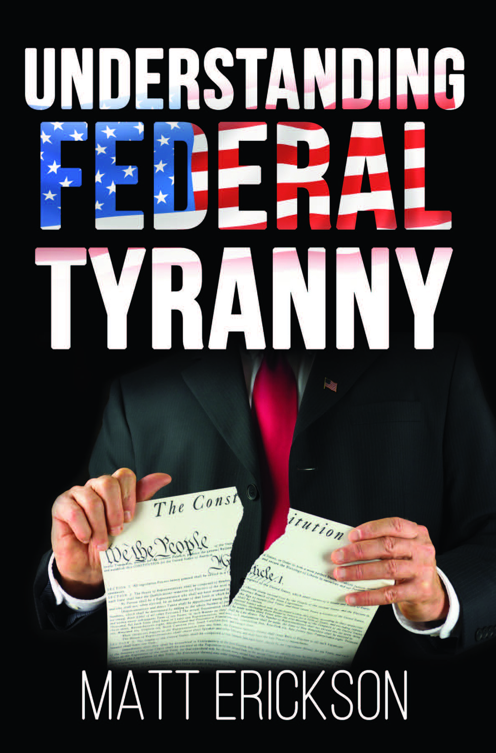 Understanding Federal Tyranny