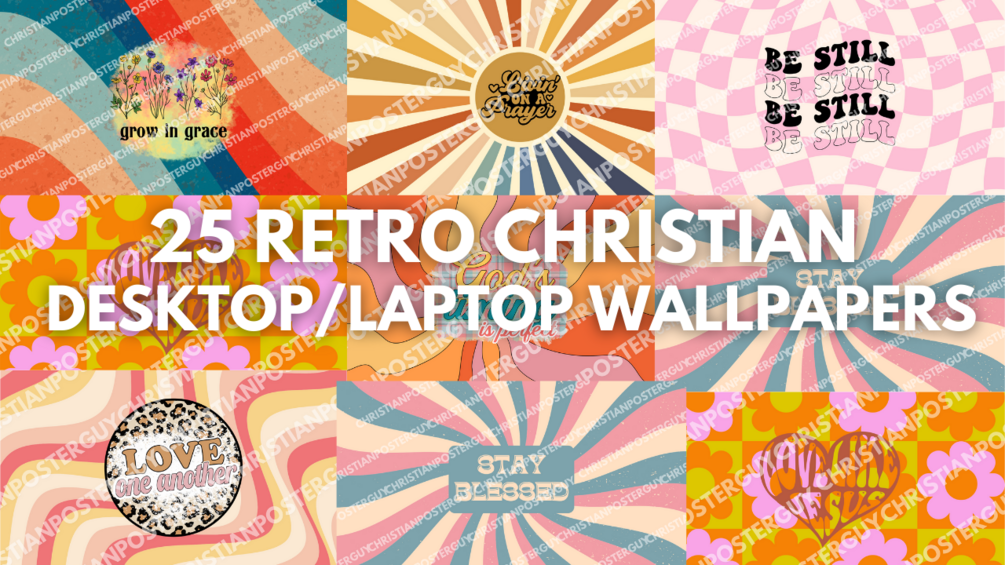 25 Retro Christian Laptop/Desktop Wallpapers