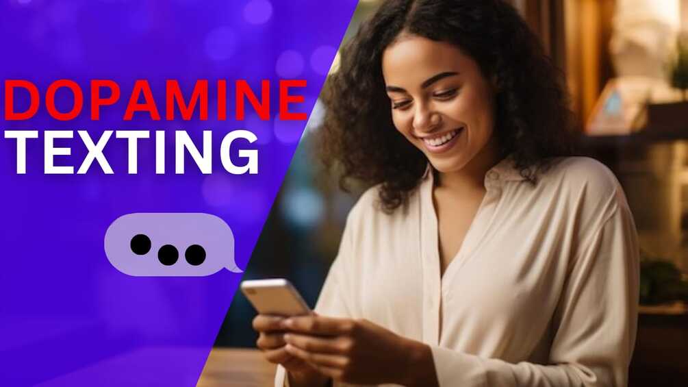 Dopamine Texting