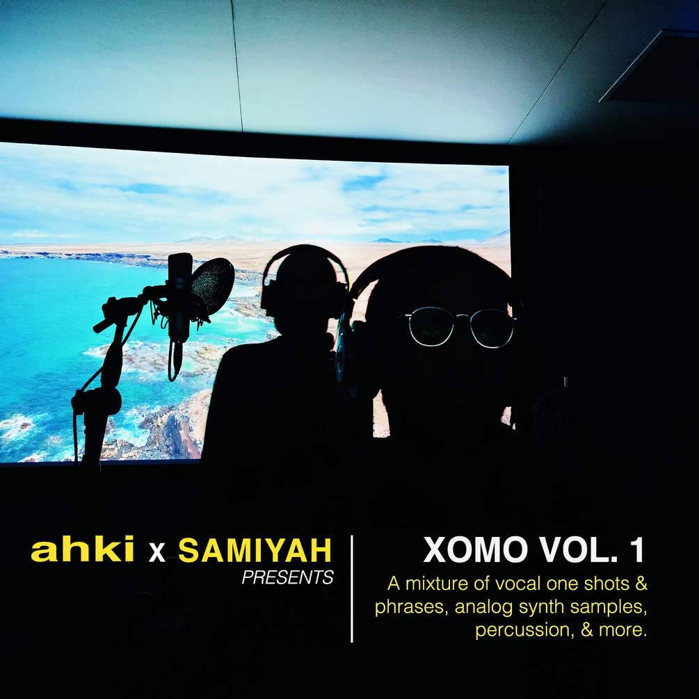 Ahki x Samiyah - XOMO Vol. 1 (Sample Pack)