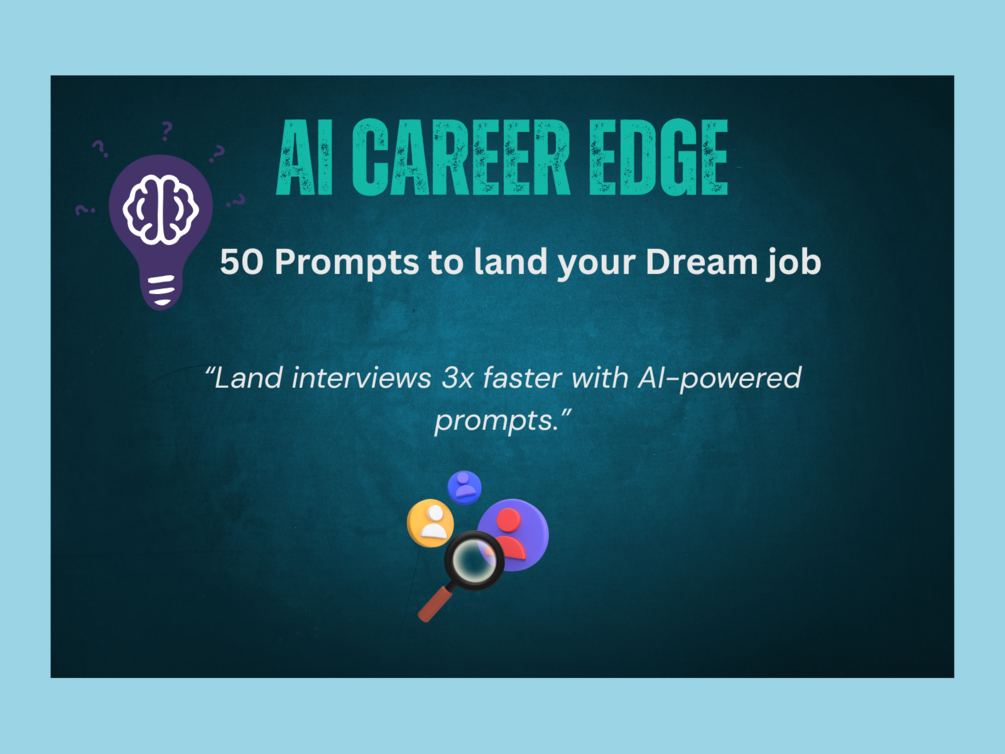 AI Career Edge: 50 Prompts to Land Your Dream Job