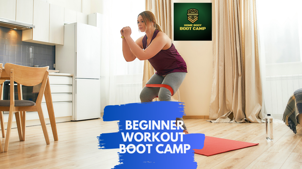 The Beginner Workout Boot Camp!
