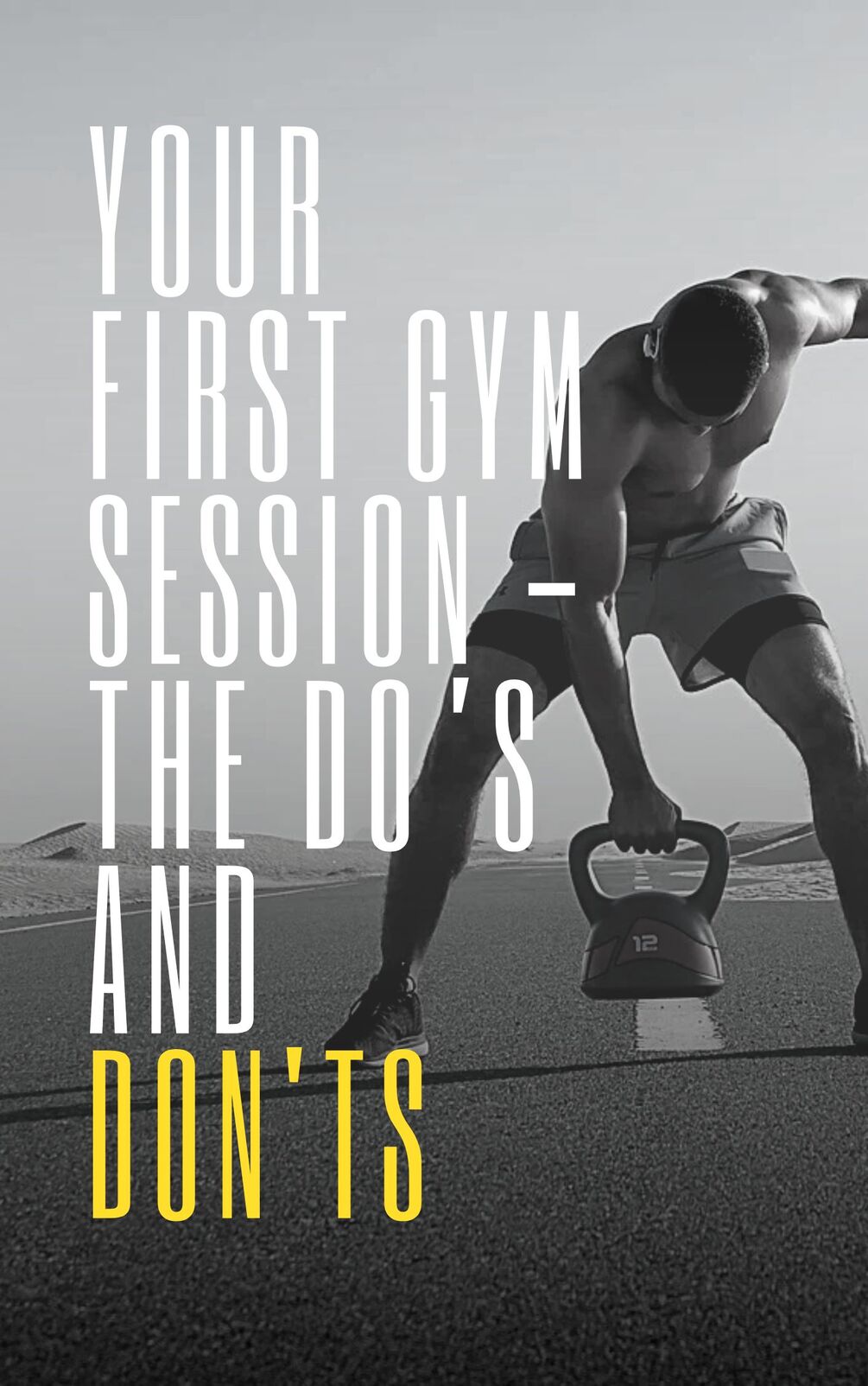 Your First Gym Session - The Do’s And Don'ts