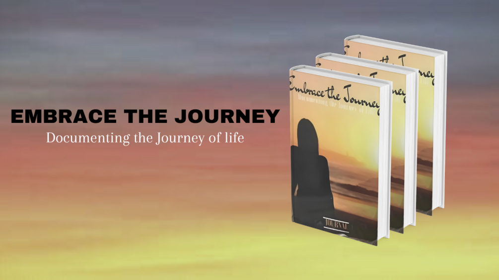 Embrace the Journey(JOURNAL)