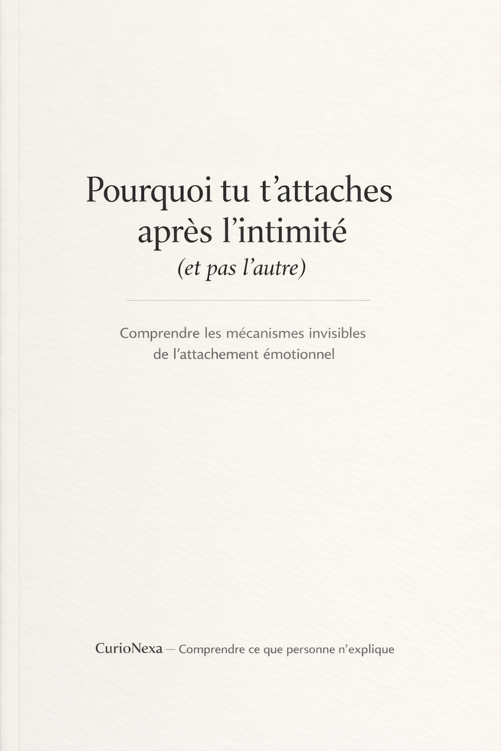 Pourquoi tu t’attaches après l’intimité (et pas l’autre)