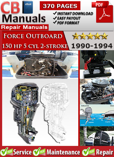 Force Outboard 150 hp 150hp 5 cyl 2-stroke 1990-1994 Service Repair Manual