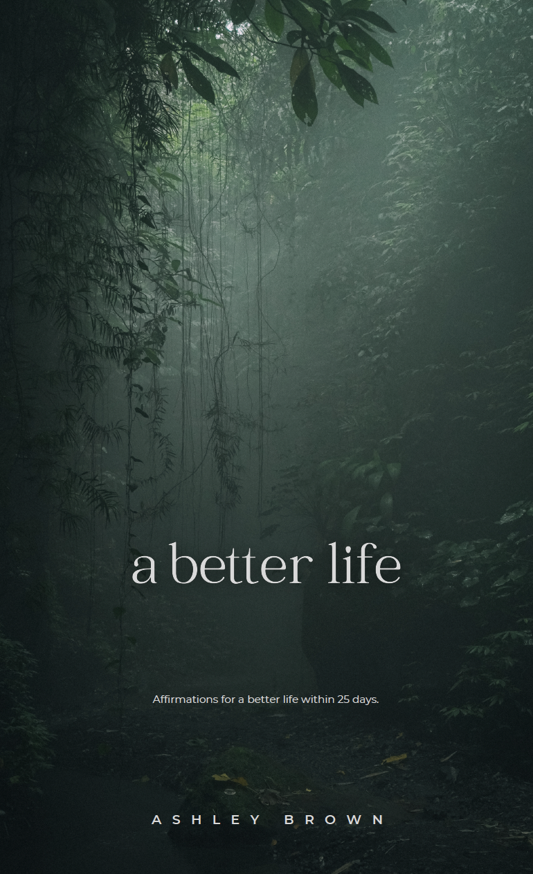 Affirmations for A Better Life