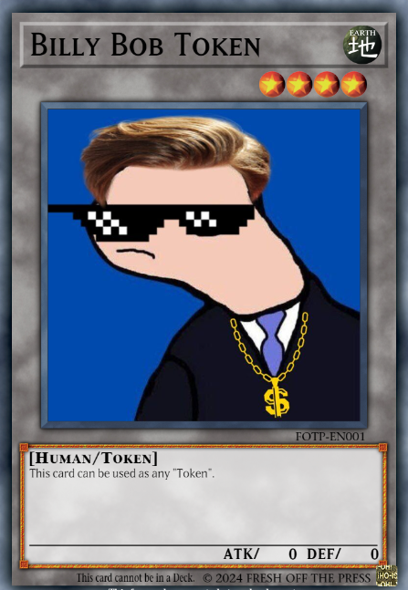 "BILLY BOB" COMMON (Custom-Made) Yu-Gi-Oh! [TOKEN]