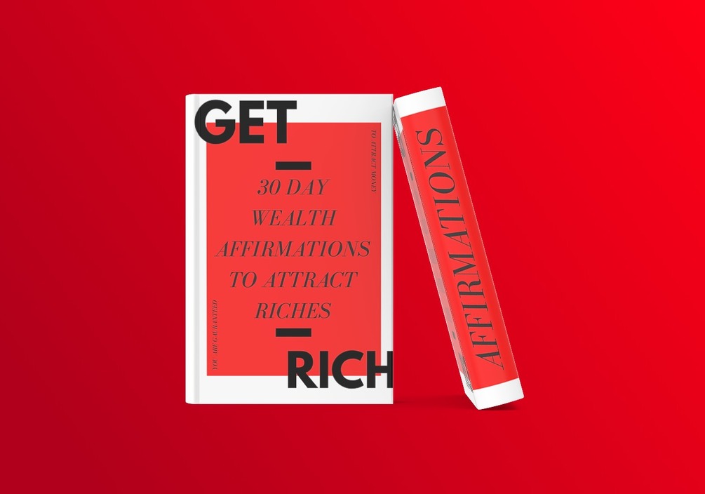 Get Rich: 30 Day Affirmations to Attract Wealth