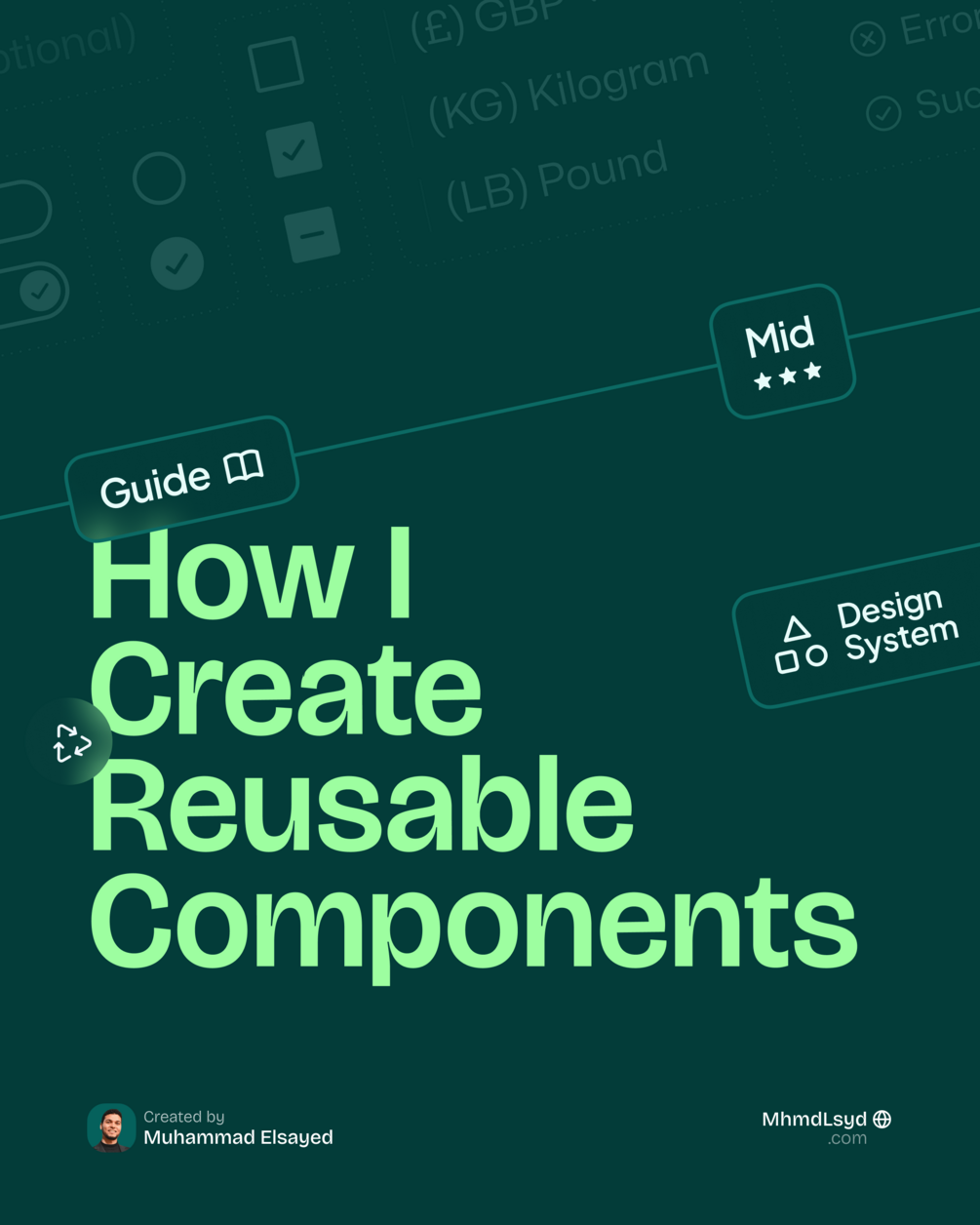 [FREE] Guide - How I Create Reusable Components
