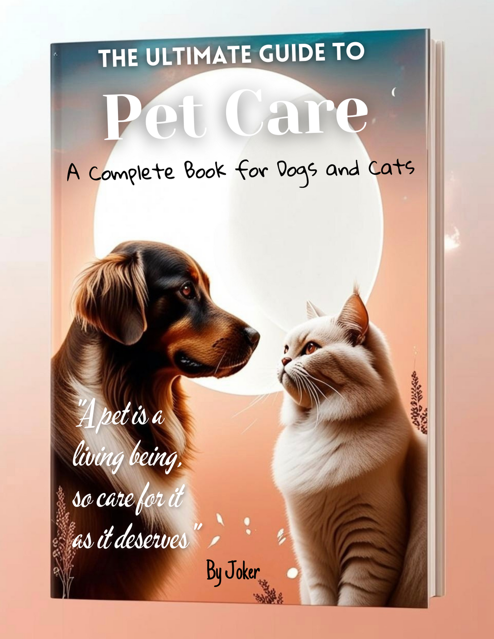 The Ultimate Guide to Pet Care