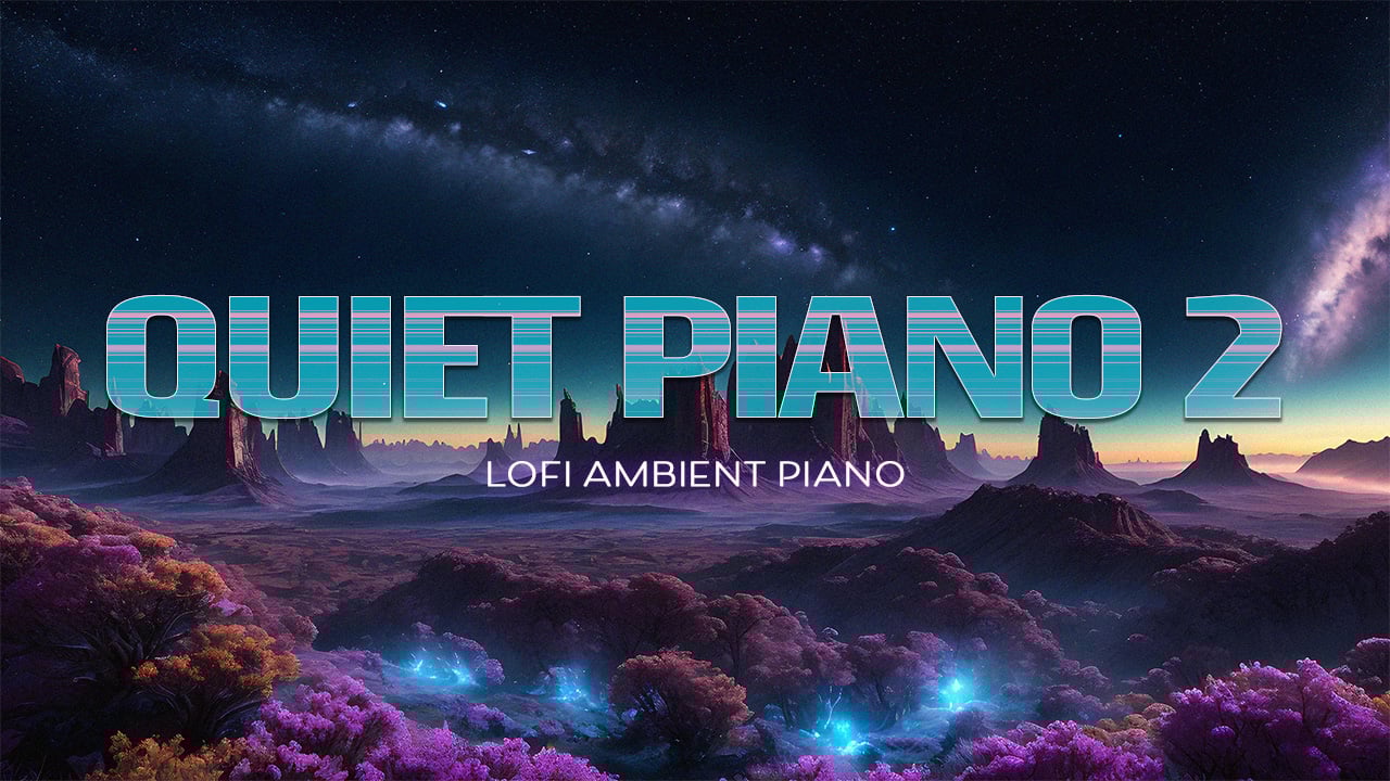 Quiet Piano 2 has been released - Quiet Music