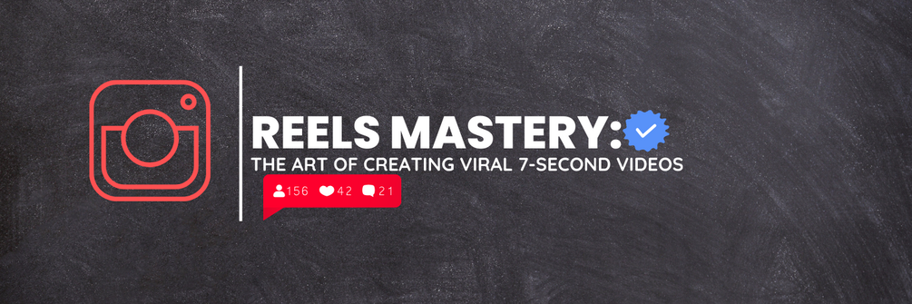 Reel Mastery: Create Viral 7-Second Videos