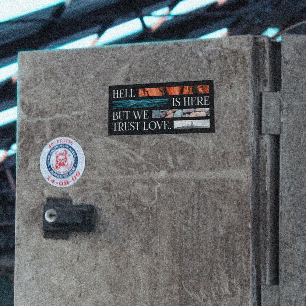Hell Is Here But We Trust Love Stickers