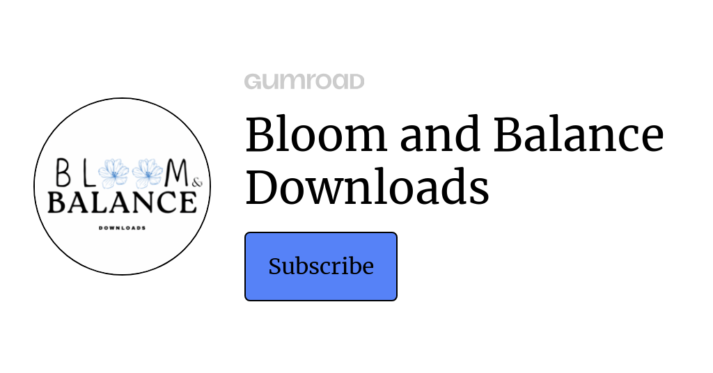 Bloom and Balance Downloads
