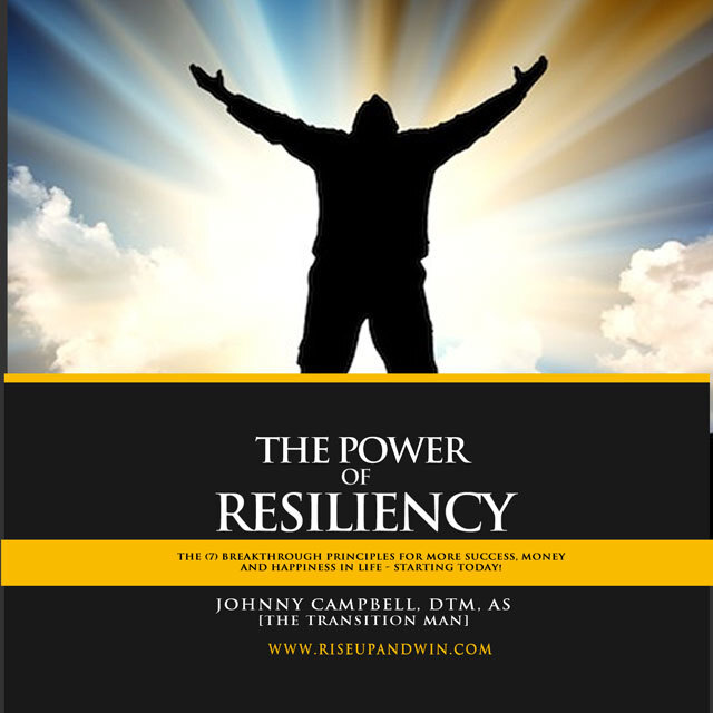 The Power of Resiliency - (7) Break-Through Principles for Achieving ...