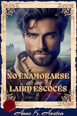 Audiolibro Cómo no enamorarse de un laird escocés | Anne K. Austen