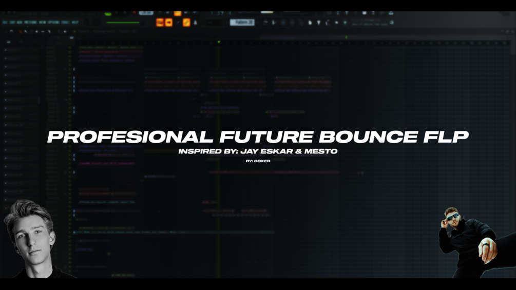 PROFESIONAL FUTURE BOUNCE TEMPLATE - LIKE JAY ESKAR & MESTO