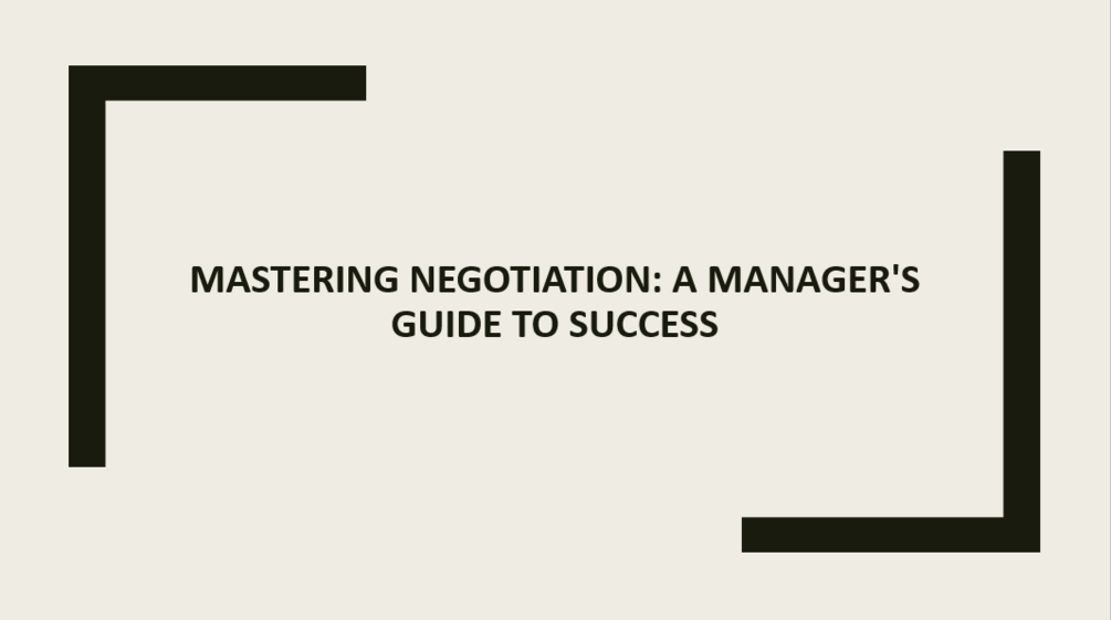 Mastering Negotiation: A Manager's Guide to Success