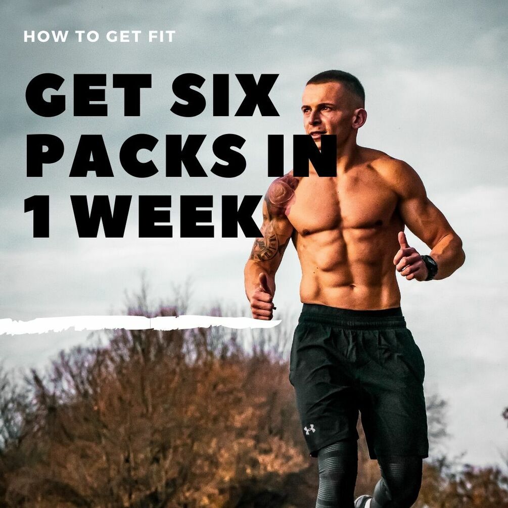 GET SIX PACKS IN 1 WEEK