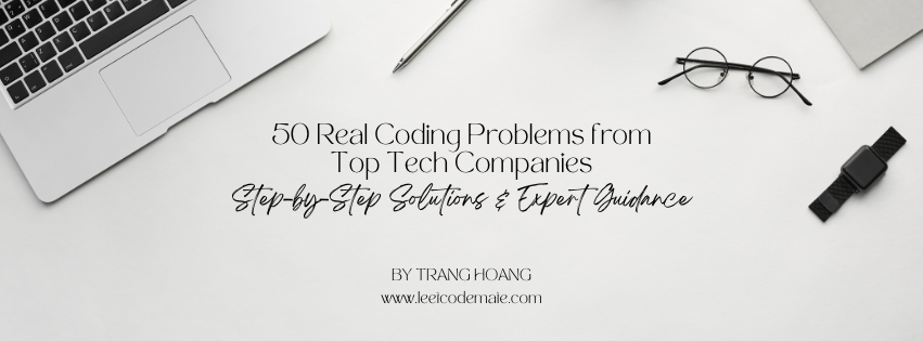 50 Real Coding Problems from Top Tech Companies – Step-by-Step ...