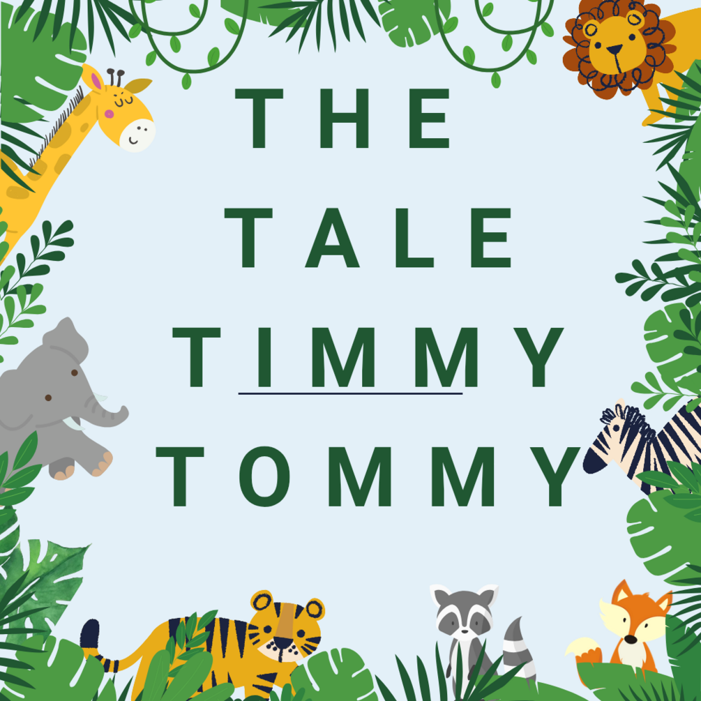 The Tale of Timmy and Tommy