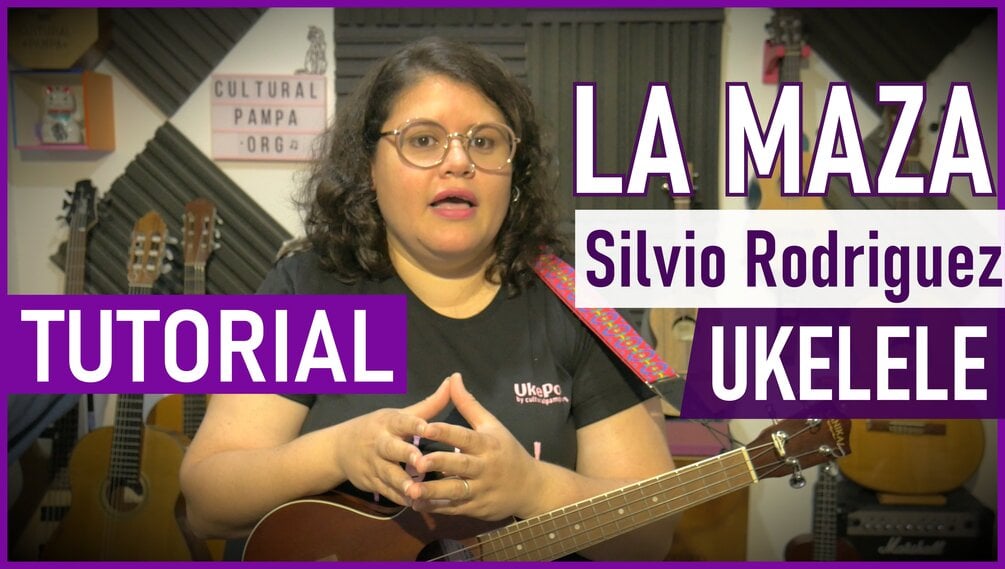 La Maza (Silvio Rodriguez) | Ukulele Tutorial