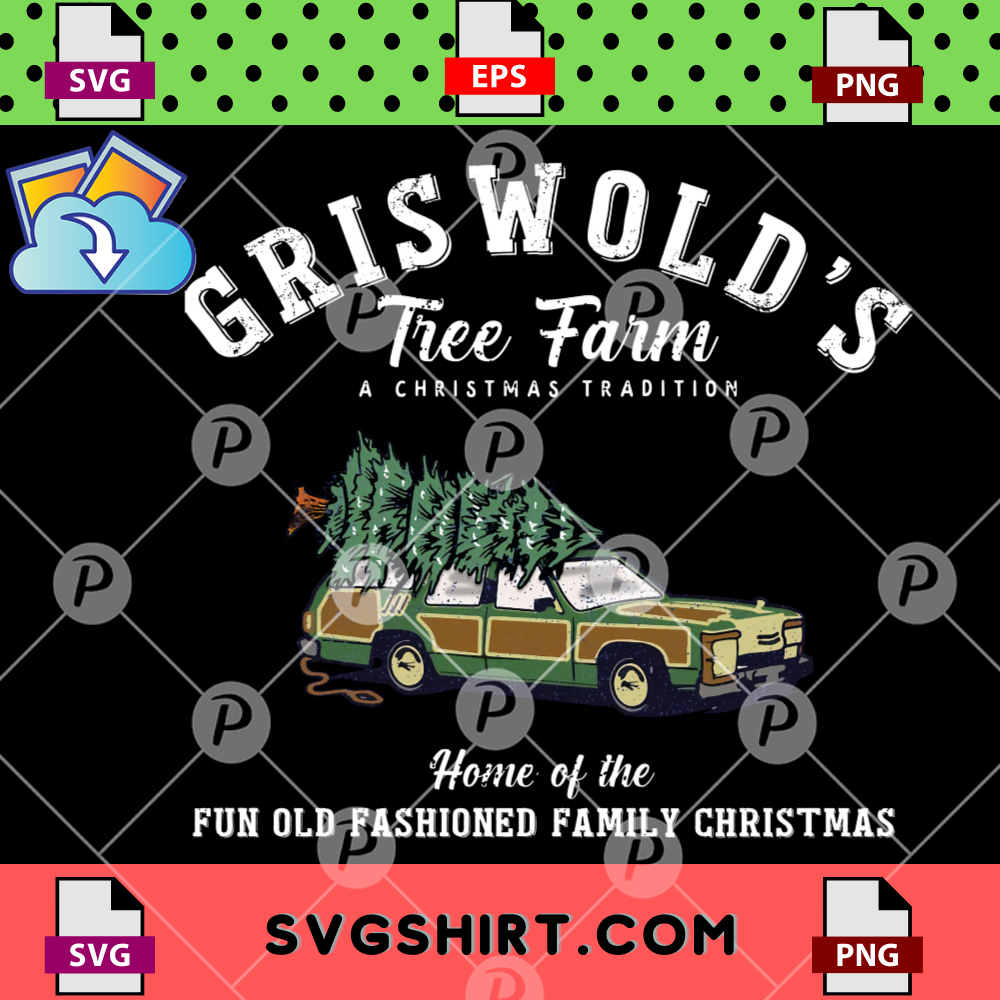 Griswolds tree farm a christmas tradition SVG PNG EPS DXF Digital Download