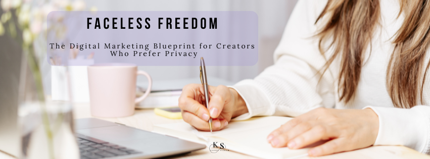 Faceless Freedom: Build an Online Business Without Showing Your Face