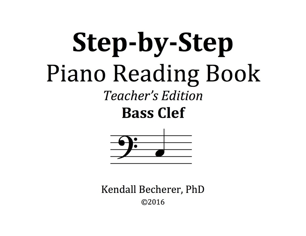 Step-by-Step Piano Reading Book: Bass Clef Teacher's Edition