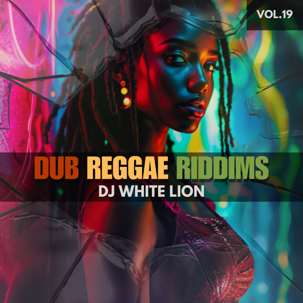 DJ White Lion - Dub Reggae Riddims Vol.19 - Instrumentals