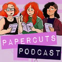 Papercuts Podcast Episodes 41-50
