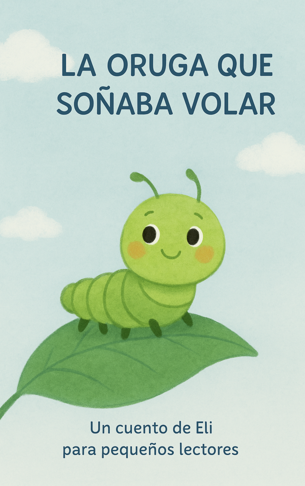 La oruga que soñaba volar