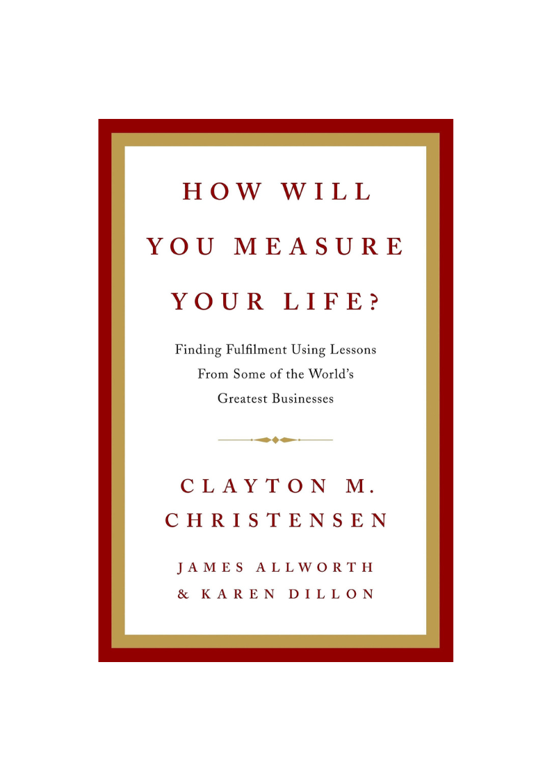 How Will You Measure Your Life.