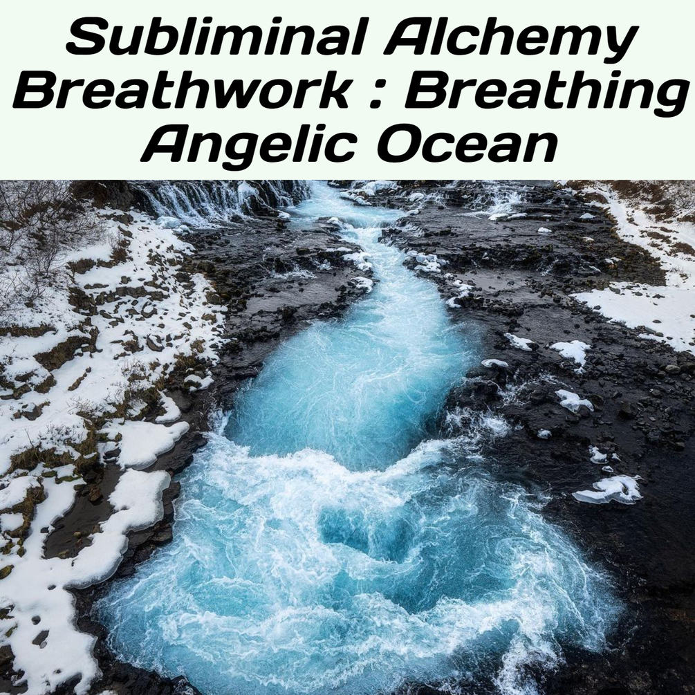 Subliminal Breathwork Breathing in Angelic Ocean