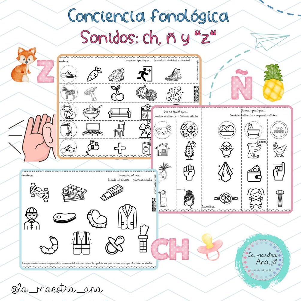 CONCIENCIA FONOLÓGICA SONIDOS: Z, CH Y Ñ