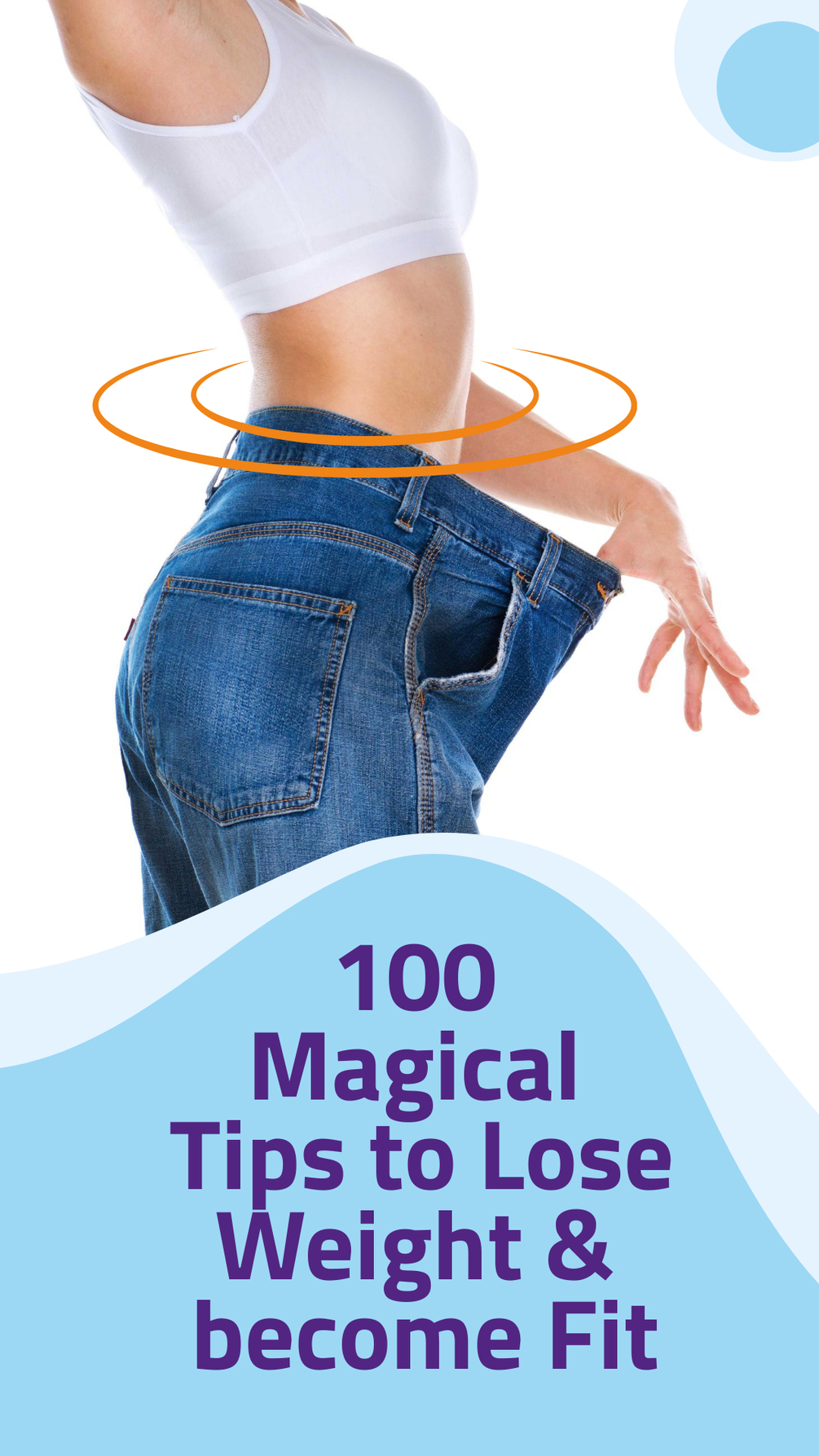 100 Magical Tips To Lose Weight & Become Fit