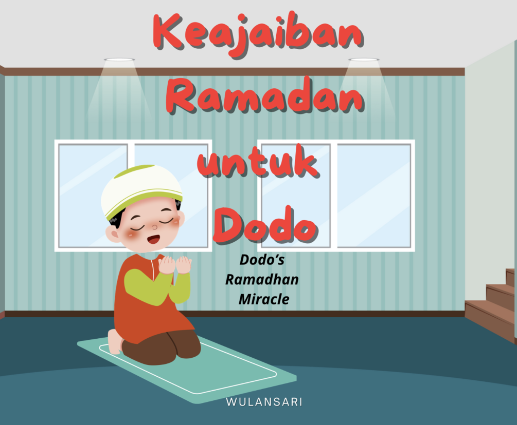 Children Story Book - PDF - Printable - Dodo’s Ramadhan Miracle
