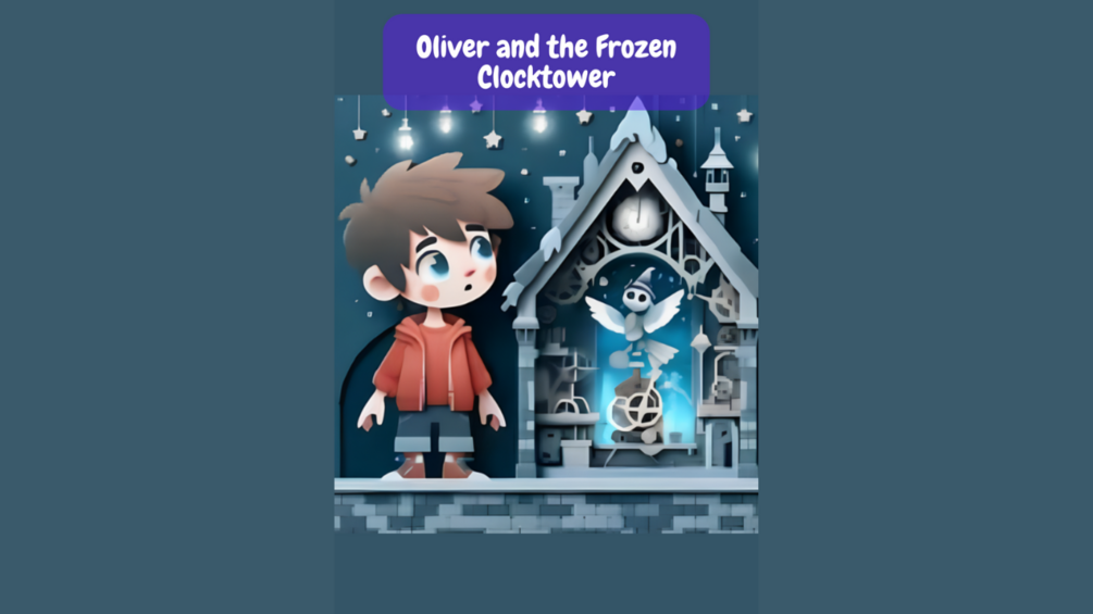 Oliver and the Frozen Clocktower - Kids Story - Ebook PDF