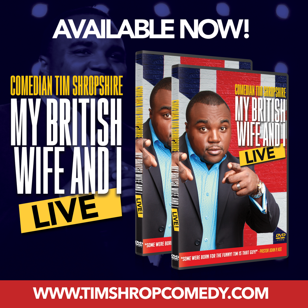 Tim Shropshire: My British Wife and I