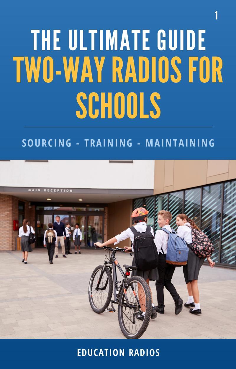 The Ultimate Guide for Two-way Radios for Schools