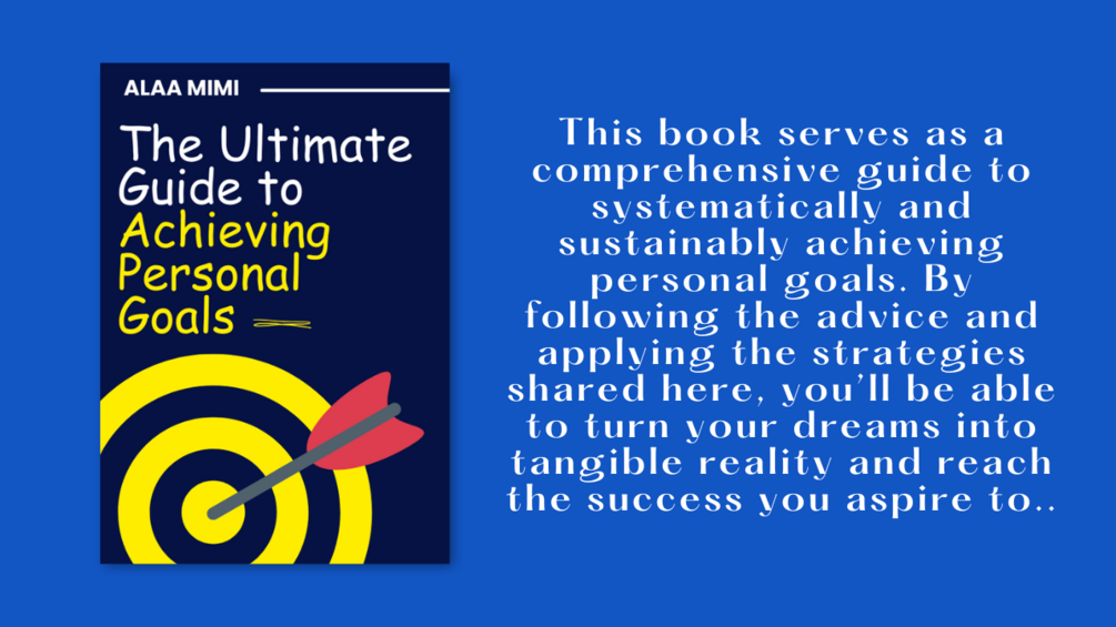 The Ultimate Guide to Achieving Personal Goals