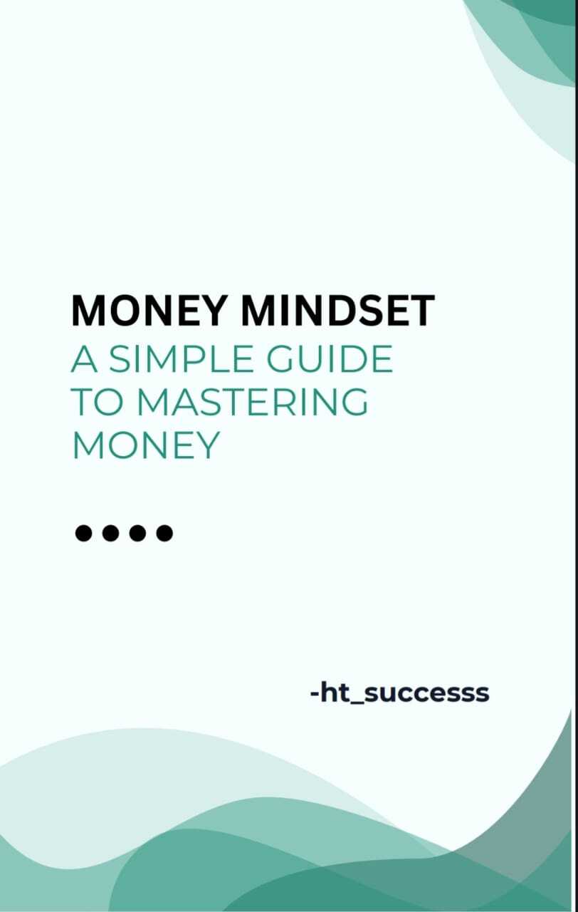 SIMPLE GUIDE TO MASTERING MONEY