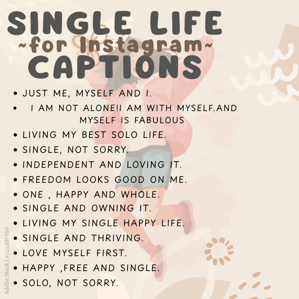Empowering Single Life Instagram Captions
