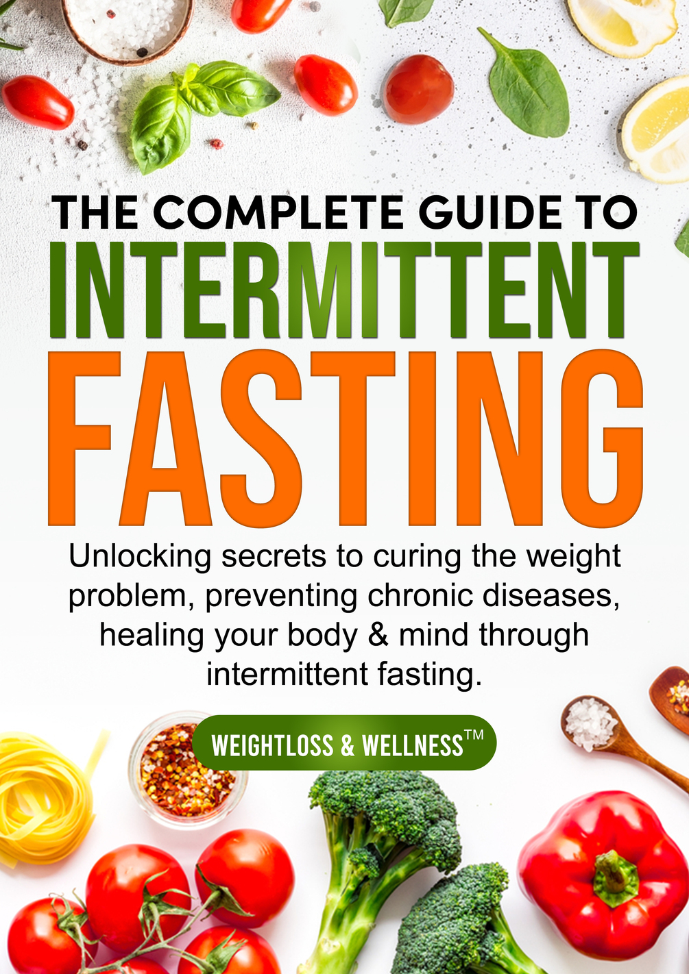 Complete guide to intermittent fasting