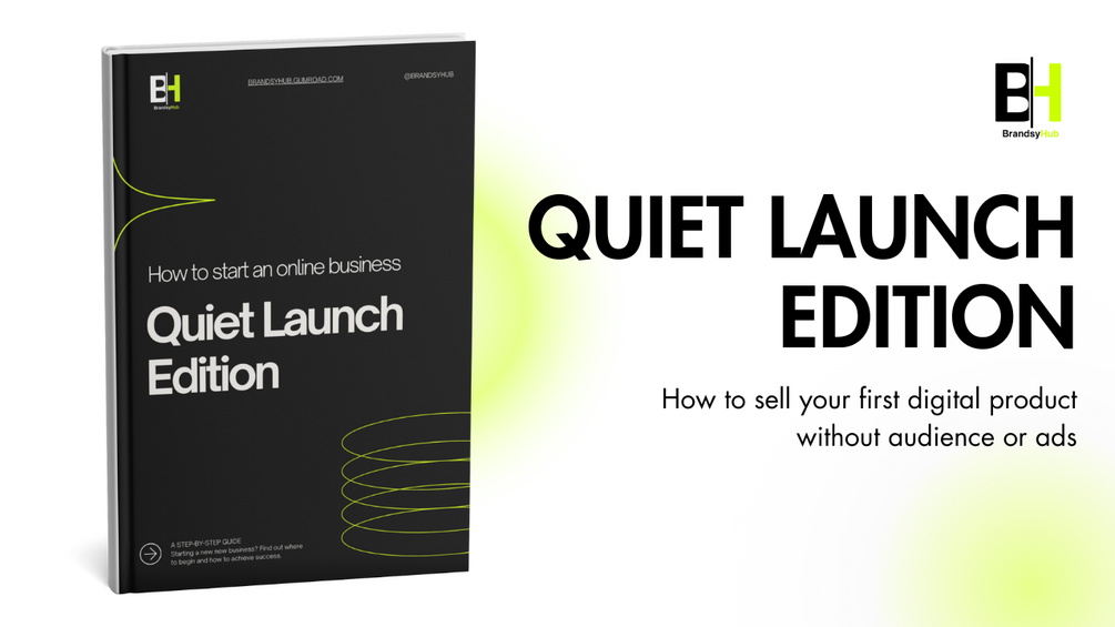 Quiet Launch Edition: How to sell your first digital product without ...