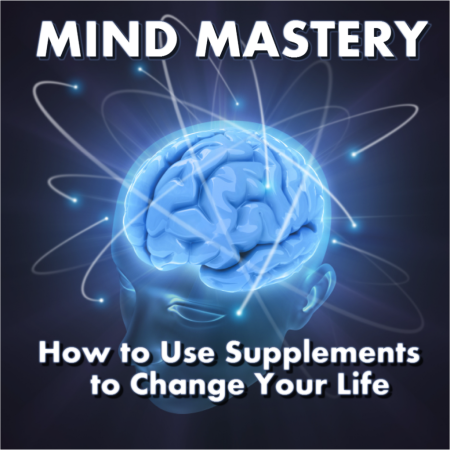 Mind Mastery Guide to Supplementation