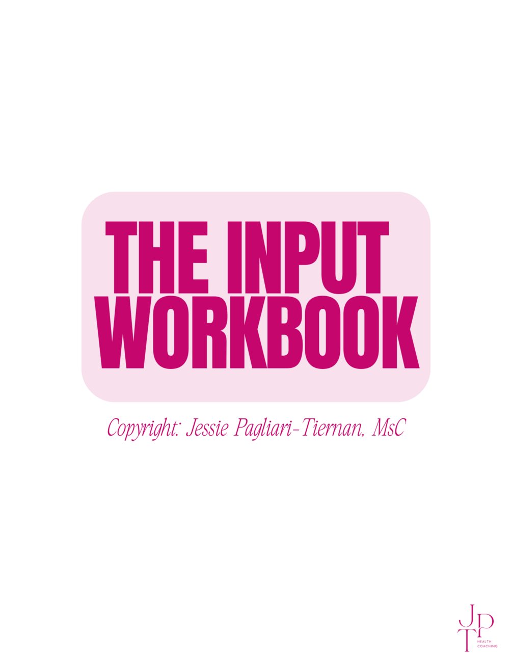 The Input Workbook (JPT Health)
