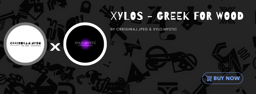 XYLOS - Greek For Wood