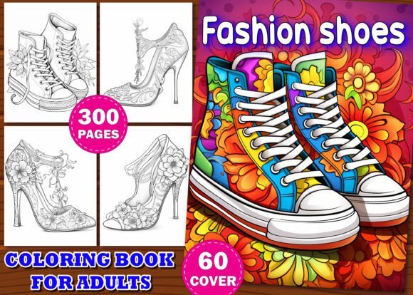 300 Fashion Shoes Coloring Pages for Adults: Volume 2